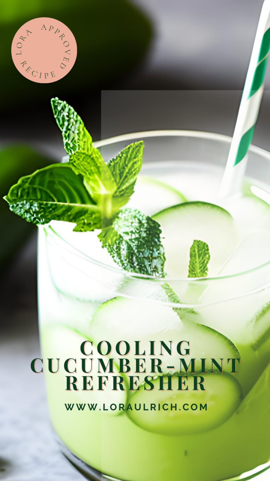 Cooling Cucumber-Mint Refresher - Lora Ulrich